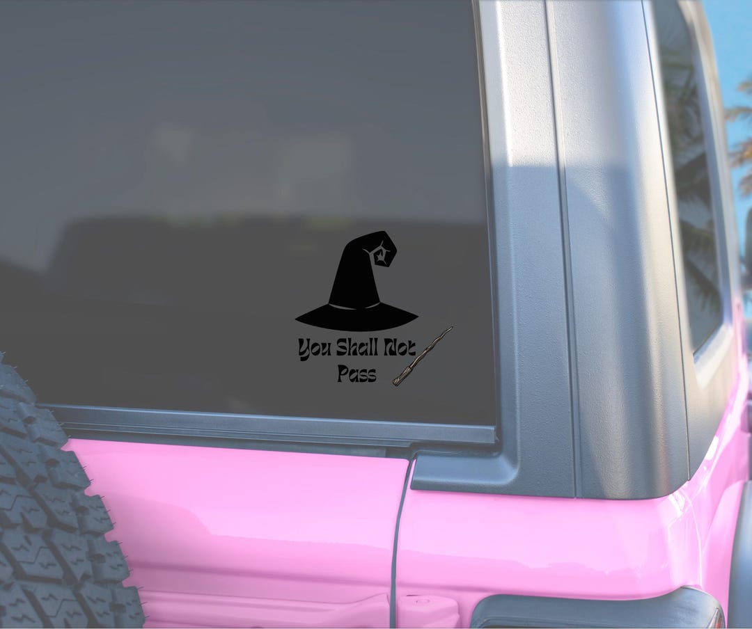 You Shall Not Pass Car Decal - Etsy