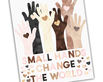 Small Hands Change the World Classroom Poster Kids Diversity - Etsy