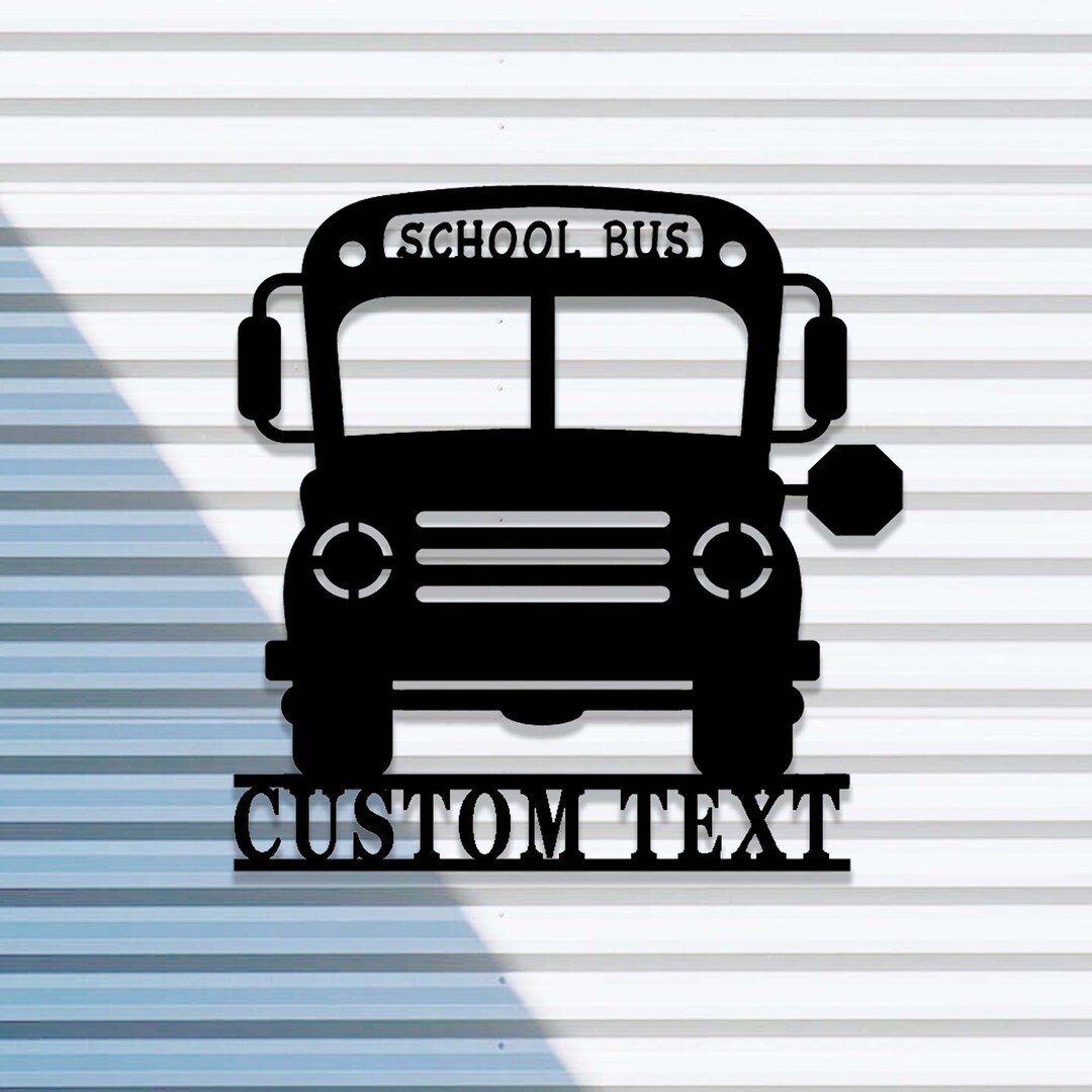 Custom School Bus Metal Sign,school Bus Wall Decor,personalized School ...