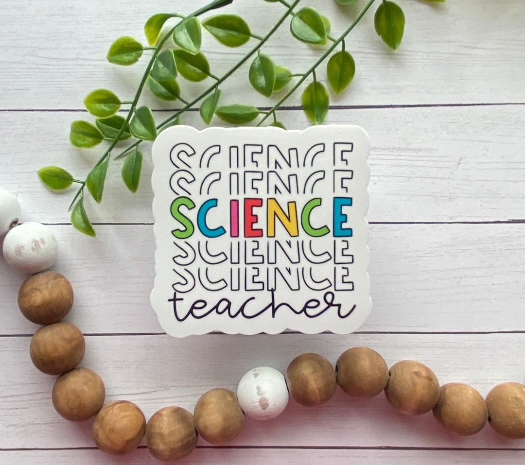 Science Teacher Sticker: Laminated Vinyl Decal - Etsy