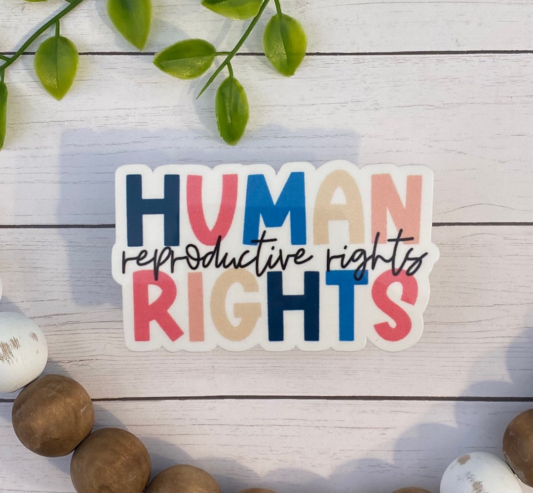 Reproductive Rights Sticker, Roe V Wade, Vinyl Sticker, Human Rights ...