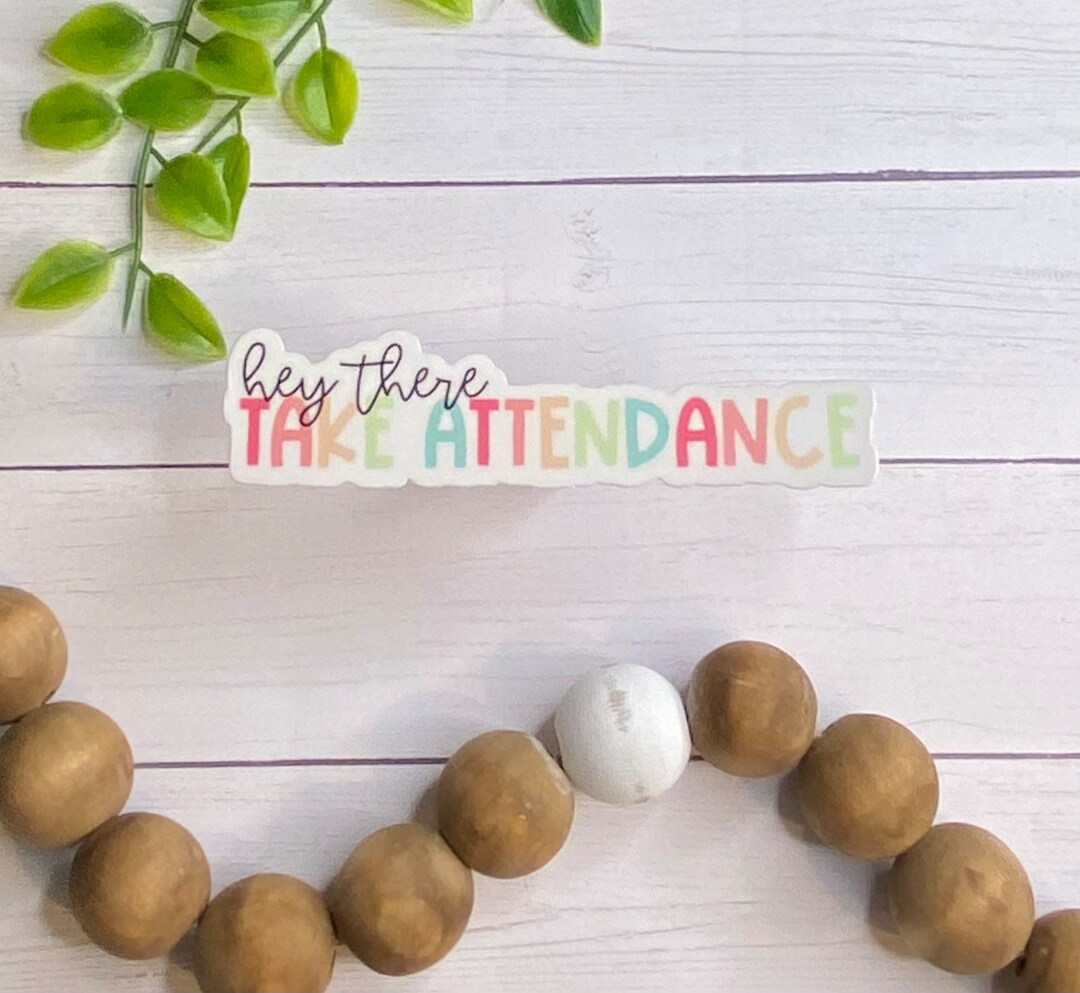 Take Attendance Sticker, Teacher Stickers, Attendance Stickers, Teacher ...