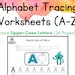 Alphabet Tracing Practice Worksheets (A-Z) Upper Case Letters, Print ...