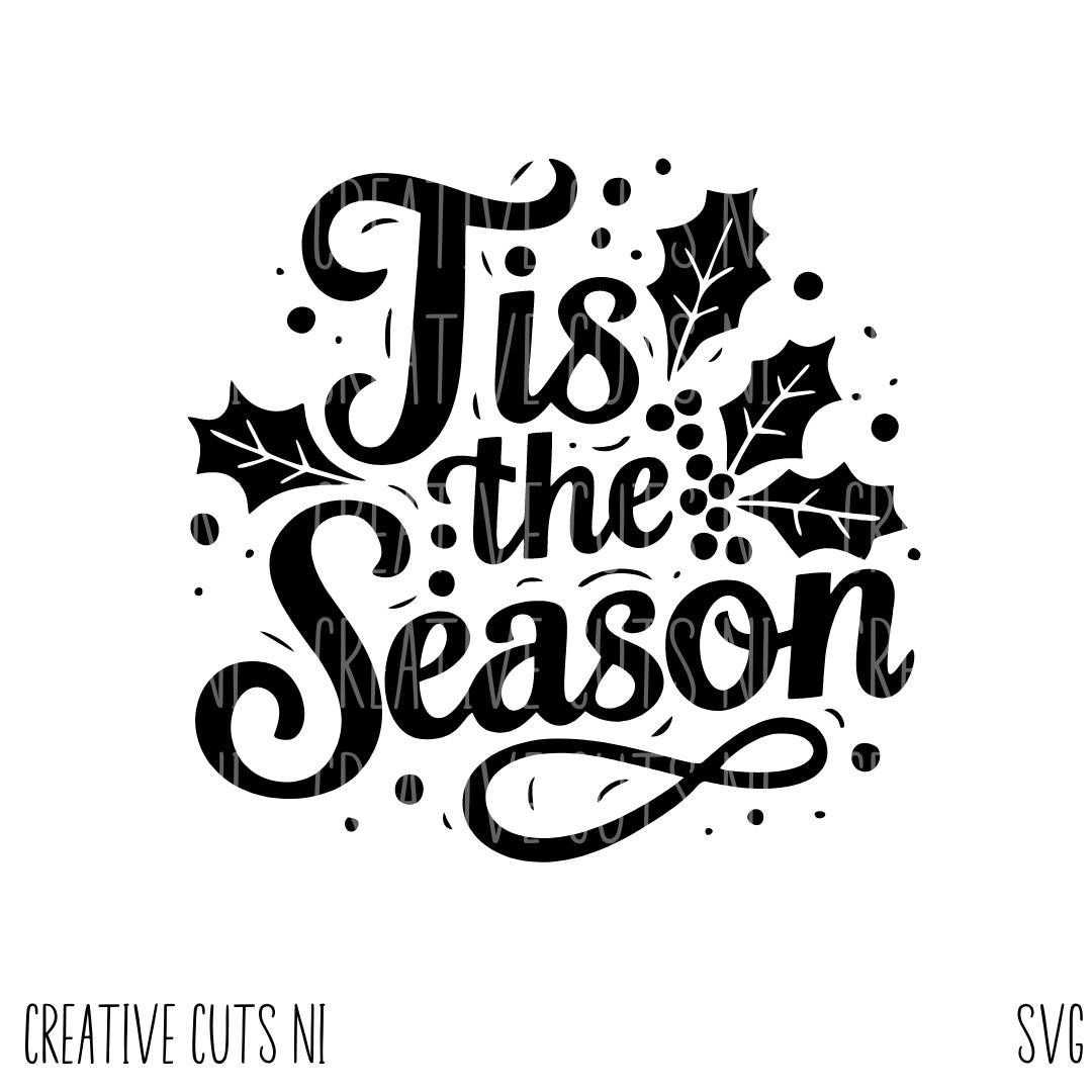 Tis the Season Svg Cricut Cut File Svg Christmas Svg File - Etsy