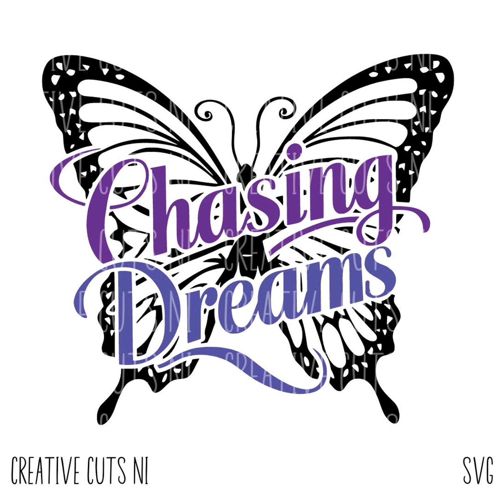 Butterfly Svg Chasing Dreams Svg Butterfly Cut File - Etsy