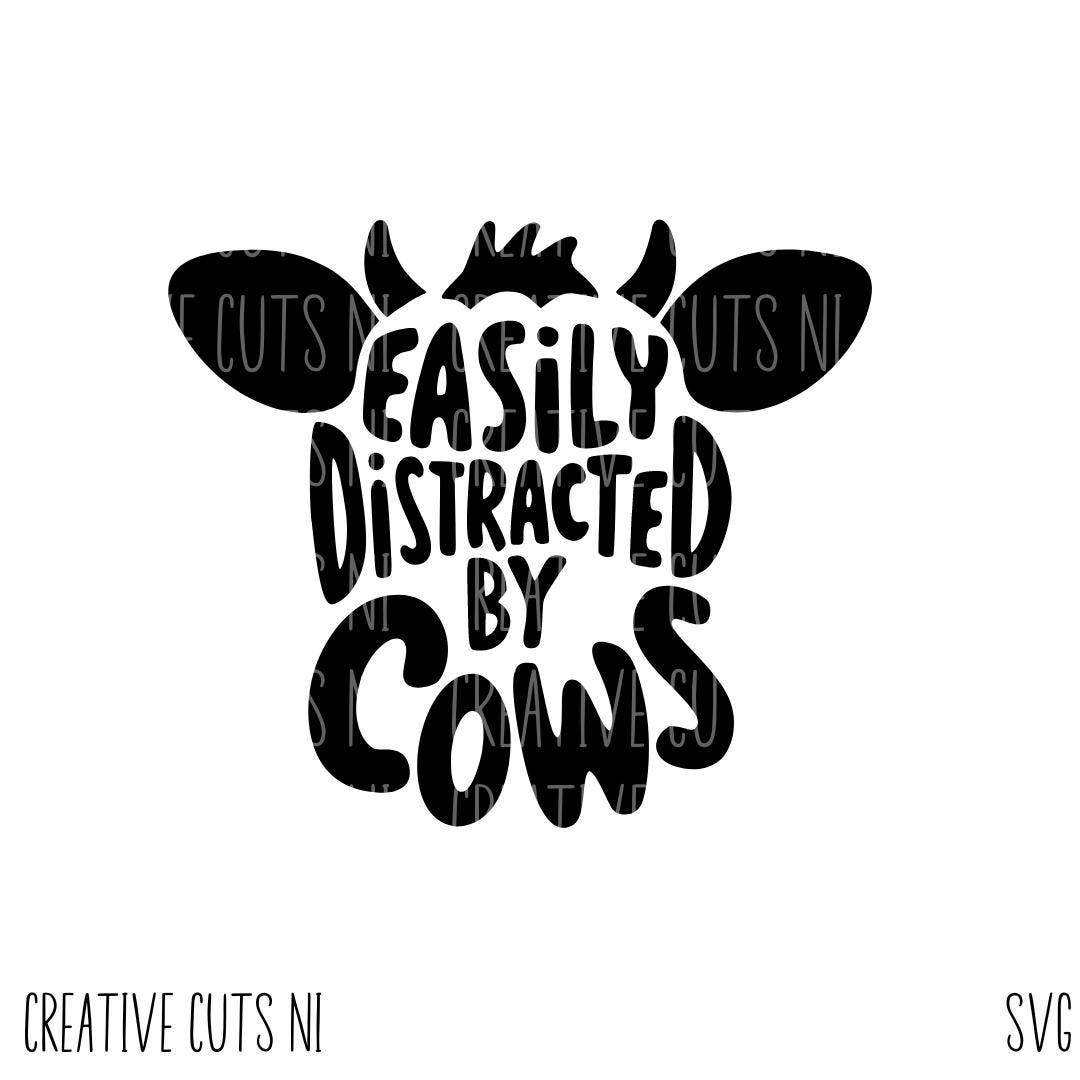 Cow Svg Easily Distracted by Cows Svg Farm Svg Kids Svg T-shirt Cows ...