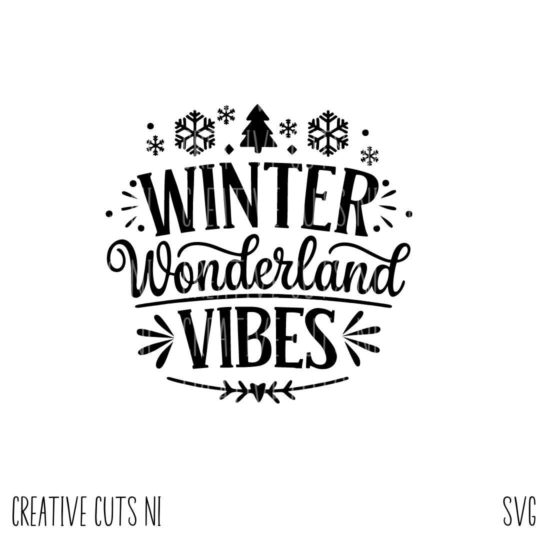 Winter Svg Winter Wonderland Vibes Svg T-shirt Svg Cute Svg Snow Svg ...