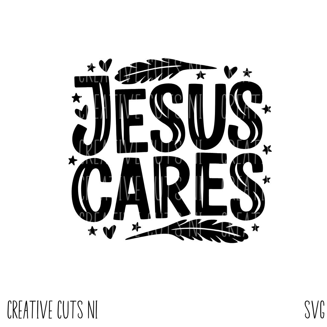 Jesus Cares Svg File Digital Download Cross Svg Christian Svg Bible ...