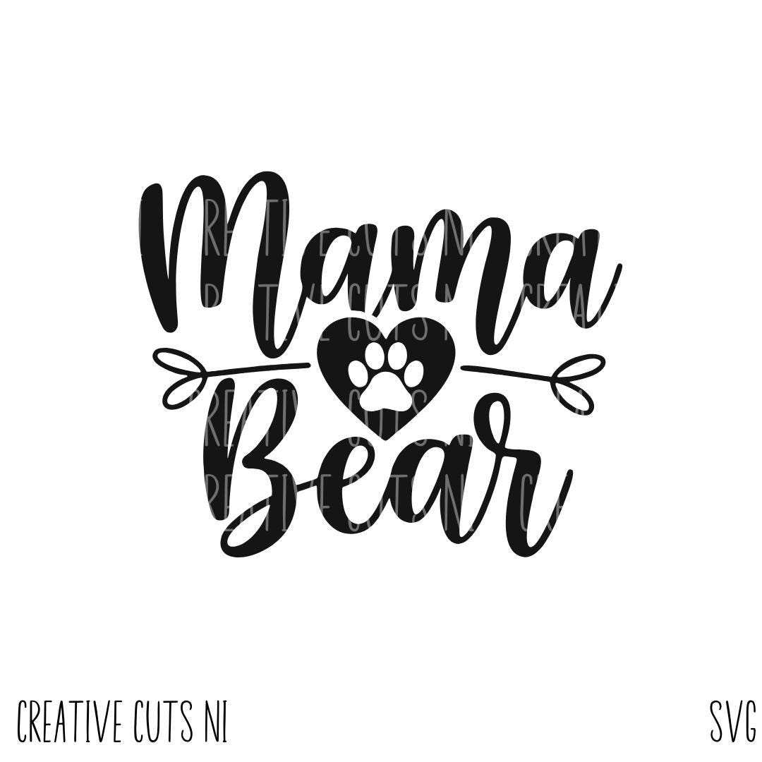 Mama Bear Svg Cut File Cricut File Digital File Svg Cricut Svg File Svg ...