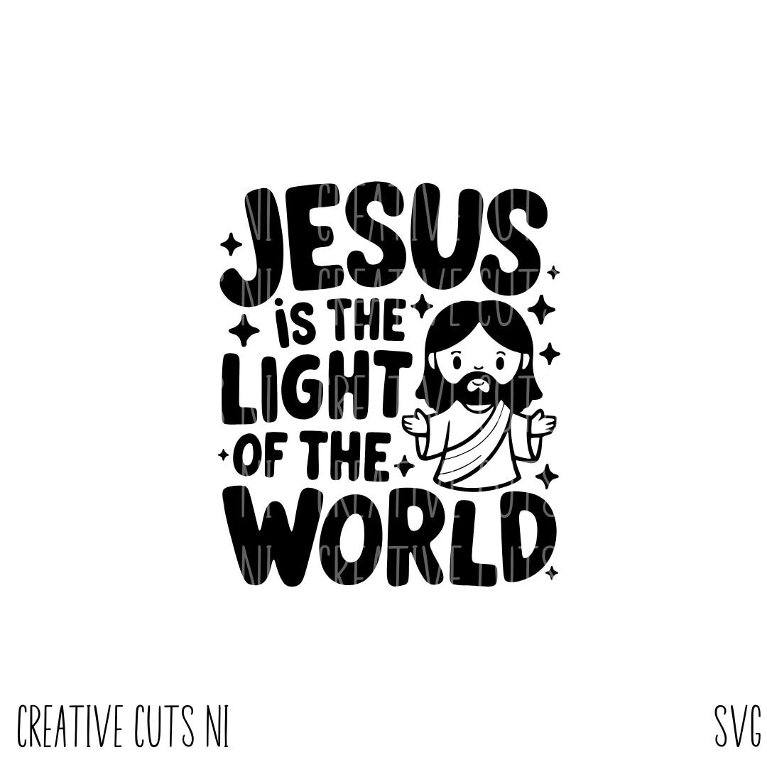 Jesus is the Light of the World File Digital Download Cross Svg ...