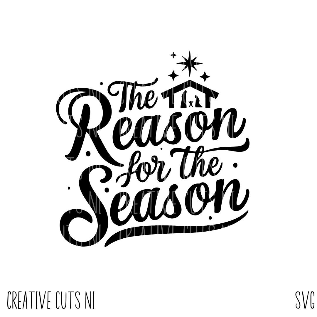 The Reason for the Season Svg Nativity Svg Jesus Svg Christmas Svg ...