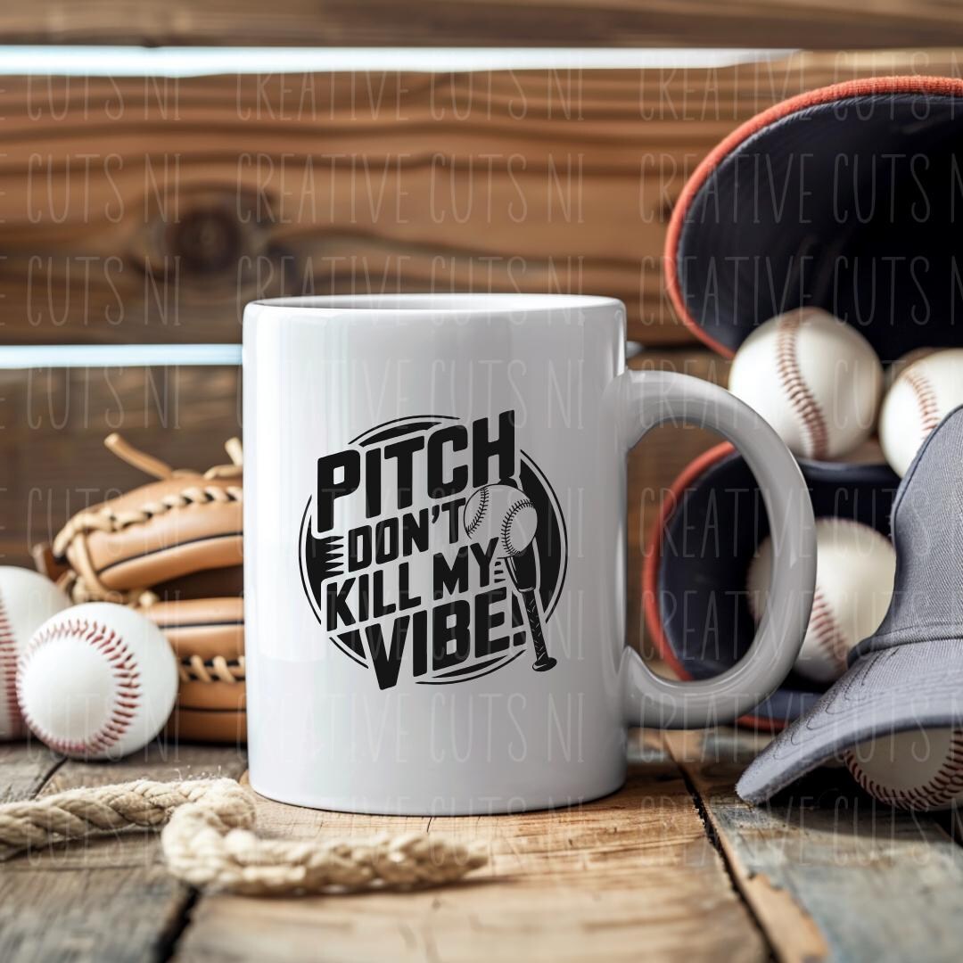 Pitch Don't Kill My Vibe Svg Softball Svg Baseball Svg Hustle Hit Never ...