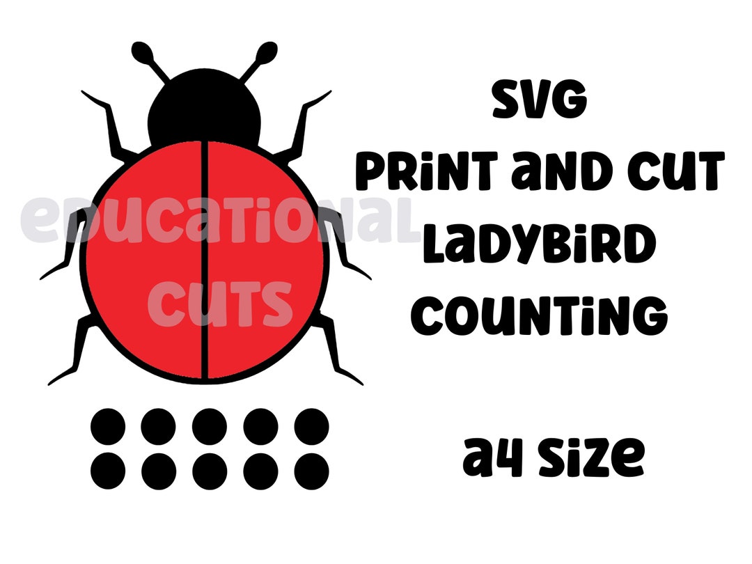 Svg Print and Cut Ladybird/ladybug Counting. A4 Page. Quick and Easy ...