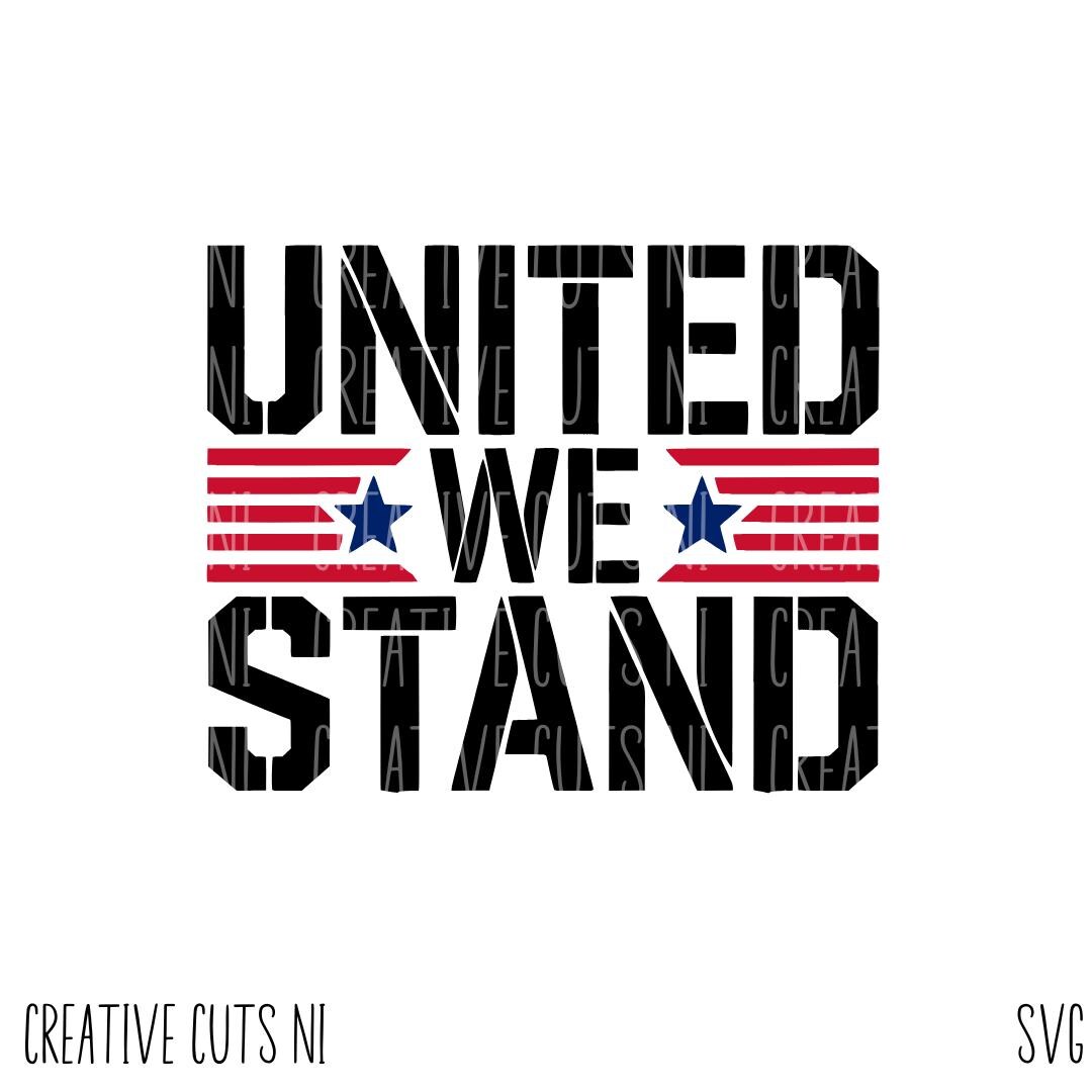 United We Stand Svg American Svg Liberty Svg Cricut Svg Cutting File ...