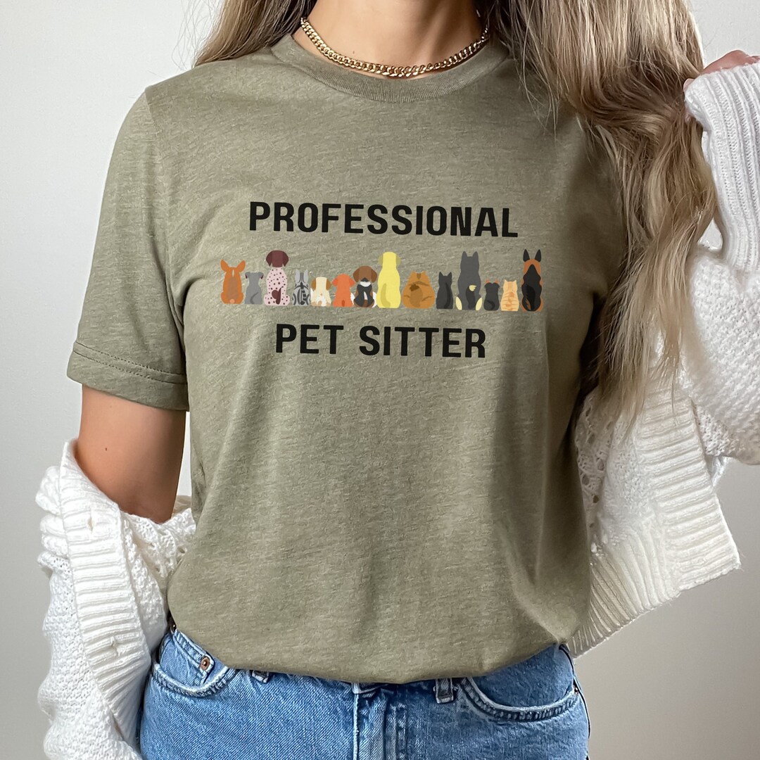 Pet Sitter Shirt | Pet Sitter Gift, Dog Sitter, Dog Sitter Gift, Pet ...