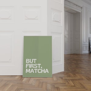 But First Matcha Print, MATCHA Wall Art, Matcha Print Poster ...