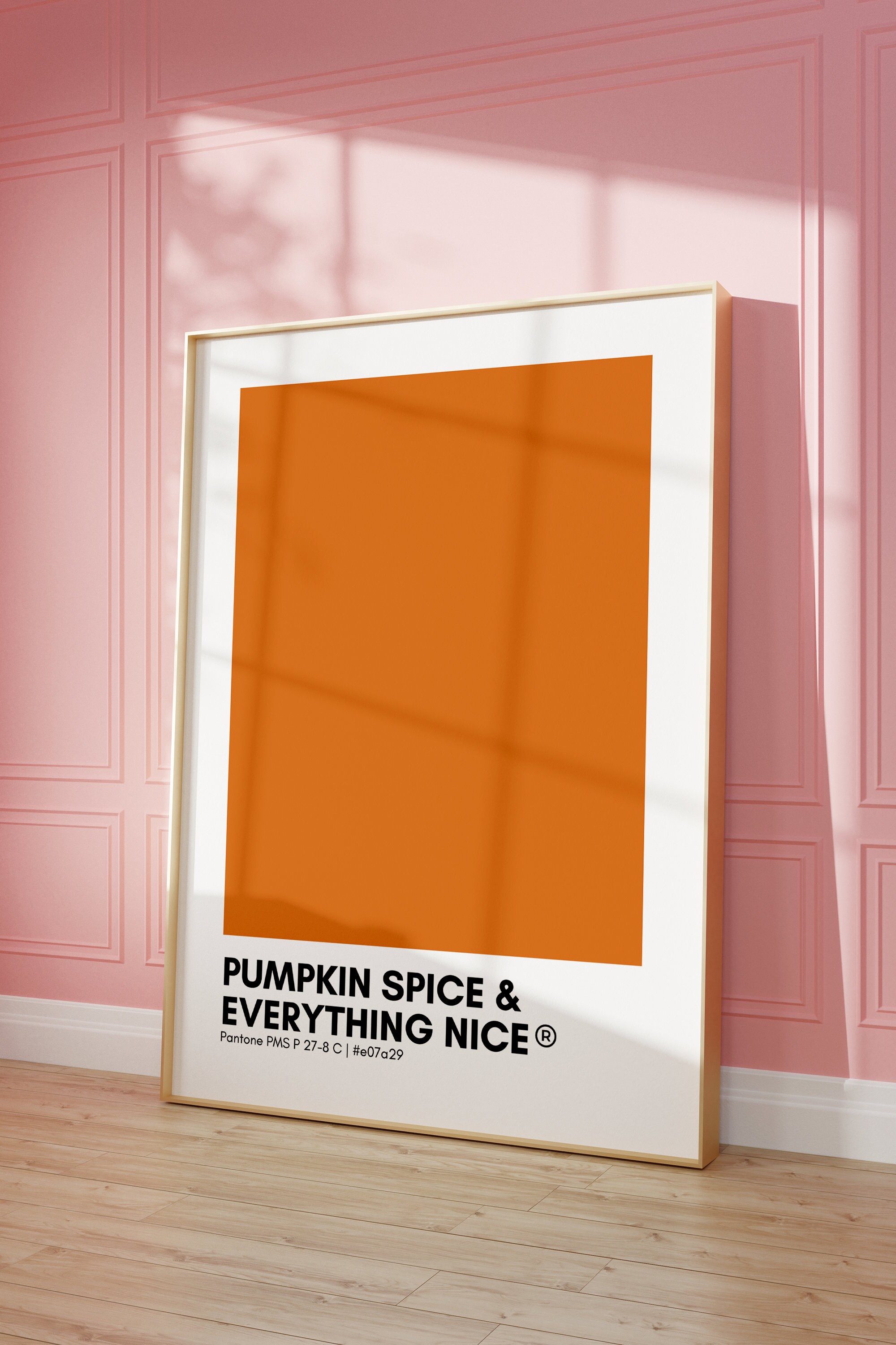 Pumpkin Spice & Everything Nice Pantone, ORANGE Pantone Print Poster ...