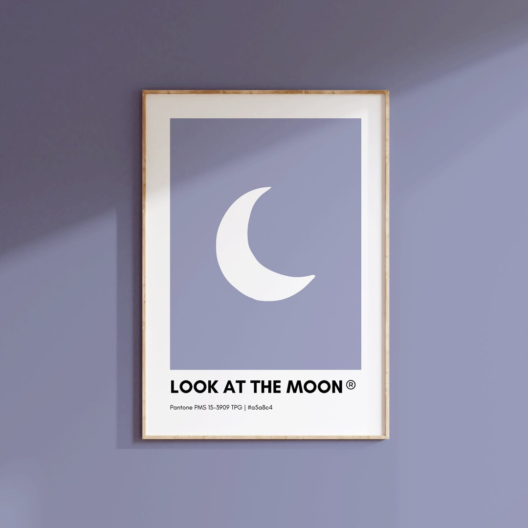 Look at the Moon Pantone, PURPLE Pantone Print Poster, Pantone Wall Art ...