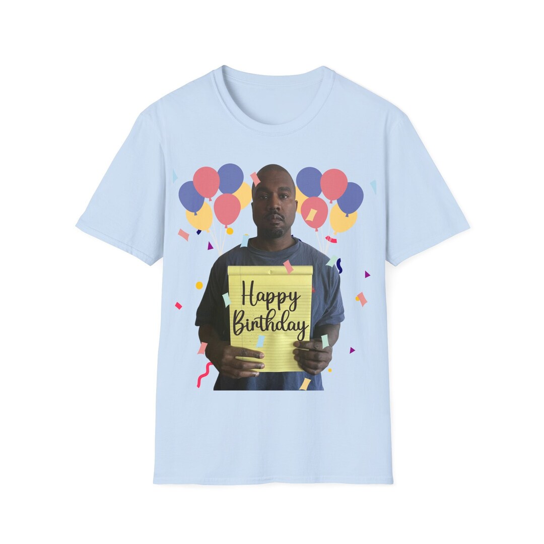 Happy Birthday | Kanye West Birthday | Kanye West Notepad | Kanye Shirt ...