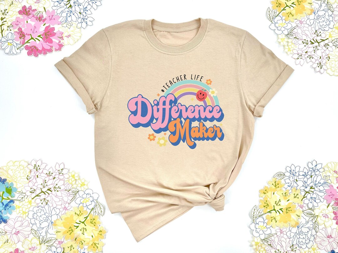 Teacher Life Difference Maker Shirt, Funny Teacher Gift, Cute School ...