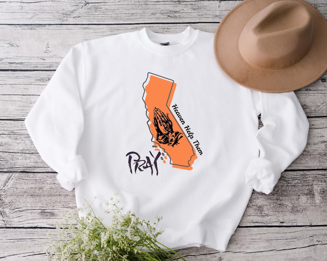 Pray for Los Angeles California Sweatshirt, Support Los Angeles ...