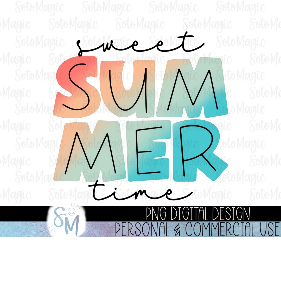 Sweet Summer Time PNG Summer/vacation PNG Sublimation/waterslide/print ...