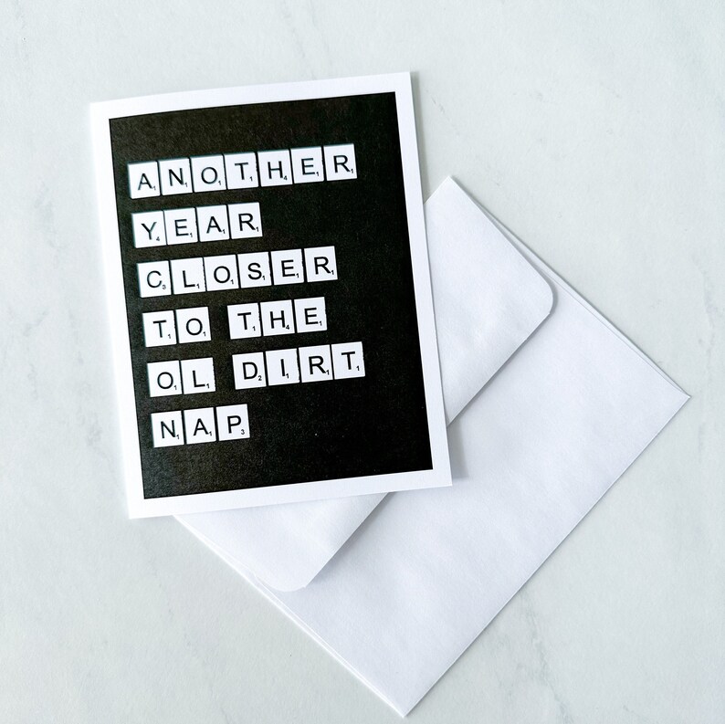 Funny Birthday Card, Another Year Closer to the Old Dirt Nap, Old Age ...