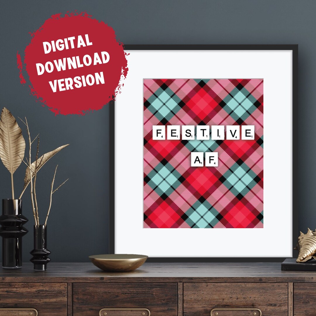 Funny Christmas Printable Art Festive AF Self Print Download Digital ...