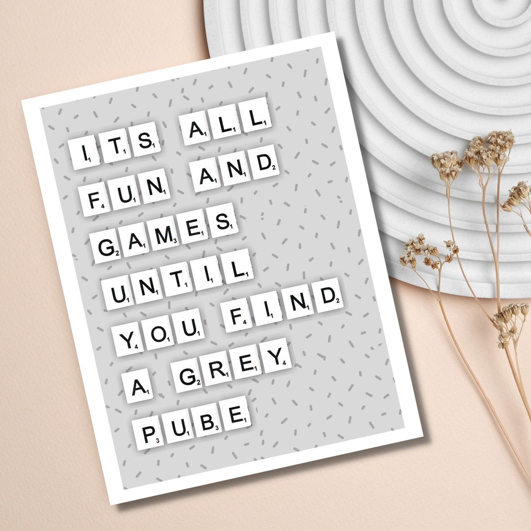 Funny Birthday Card It's All Fun and Games Until You Find - Etsy
