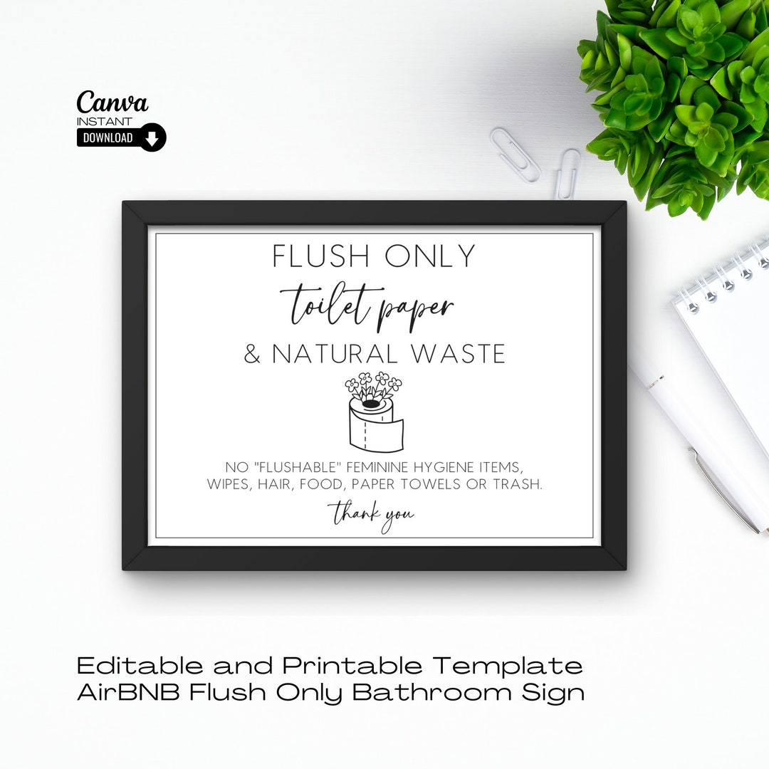 Editable Flush Only Sign, Do Not Flush Sign, Airbnb Sign, Toilet Paper ...