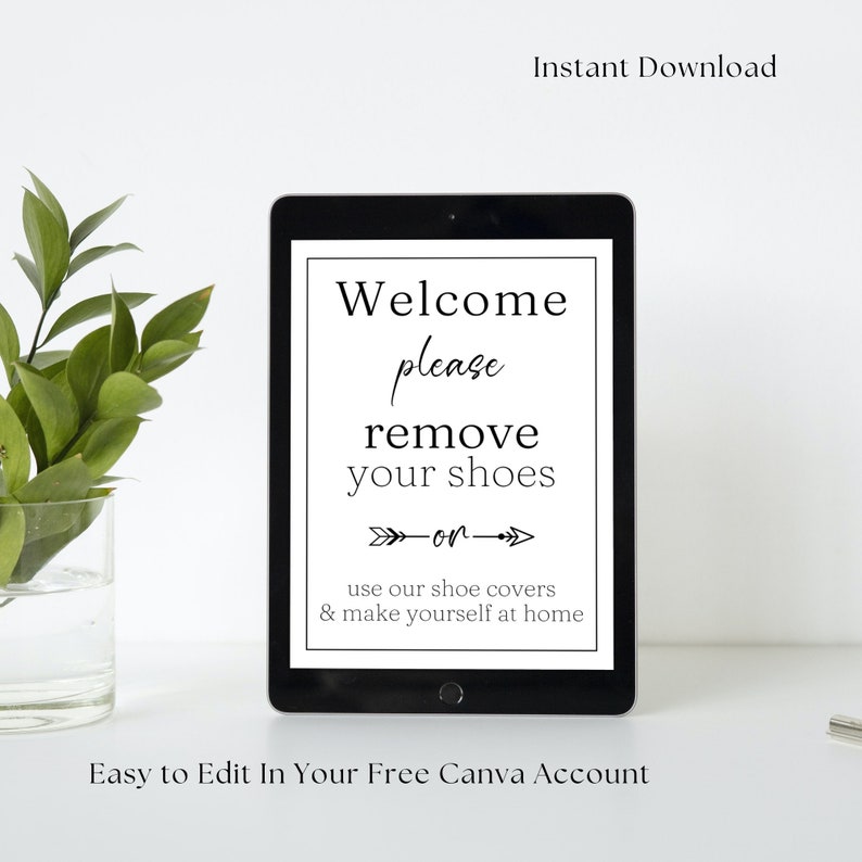 Editable Remove Your Shoes Sign Template: Open House Welcome (printable ...