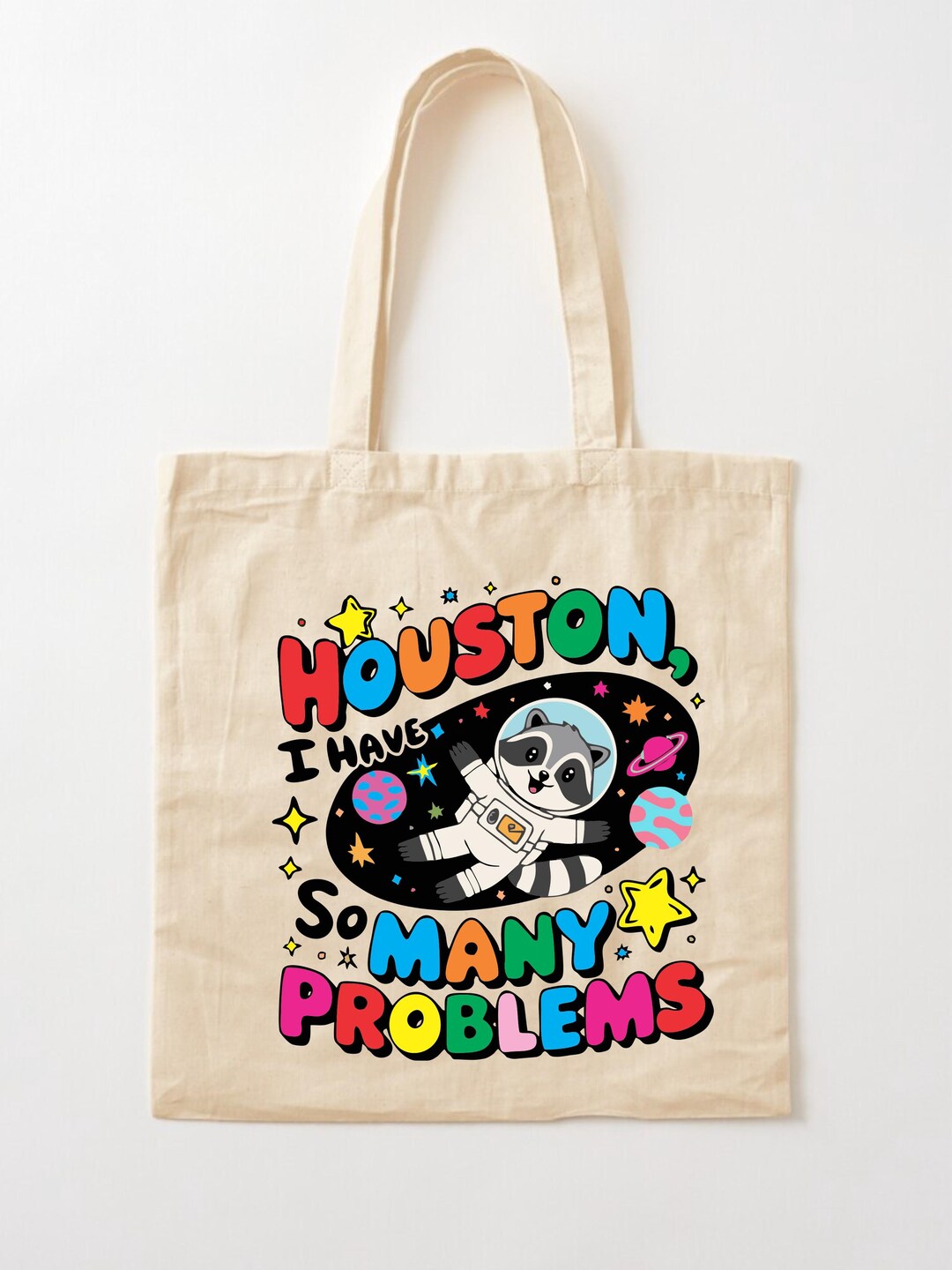 Houston, I Have so Many Problems Tote Bag, Custom Tote Bag, Funny ...