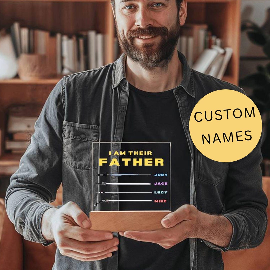 I Am Their Father Sign Personalized Gift for Dad, Custom Lightsaber ...