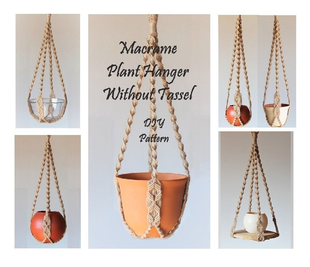 Macrame Plant Hanger Pattern PDF: Universal Design, No Tassel - Etsy