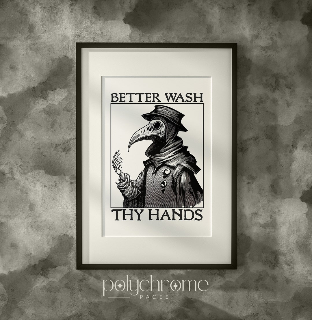Plague Doctor Art - Wash Your Hands Sign Funny Bathroom Art - Medieval ...