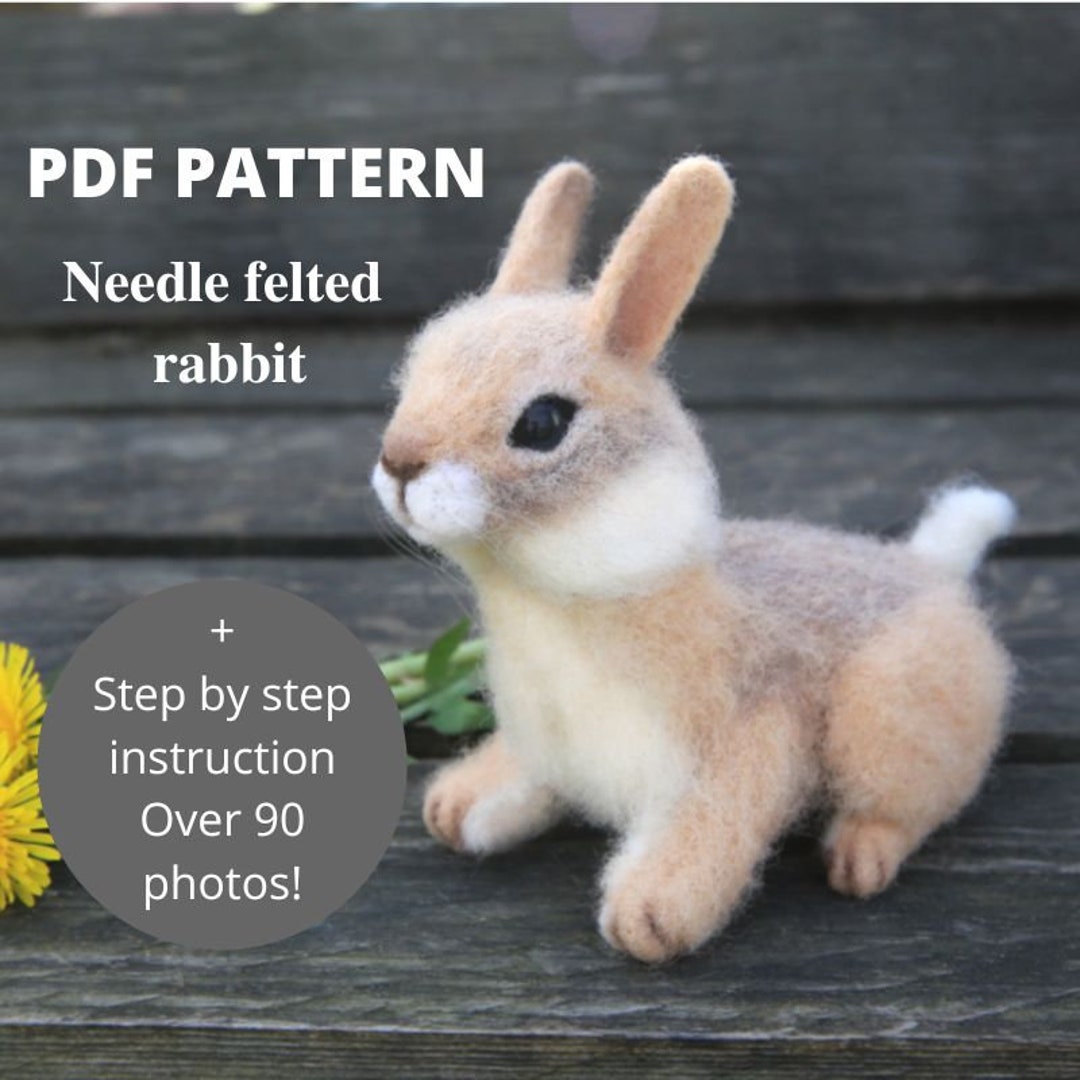 Realistic Rabbit, Needle Felted Pattern, Needle Felted Bunny, Felted ...