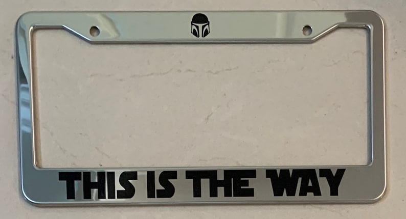The Mandalorian This is the Way Chrome Stainless Steel License Frame ...