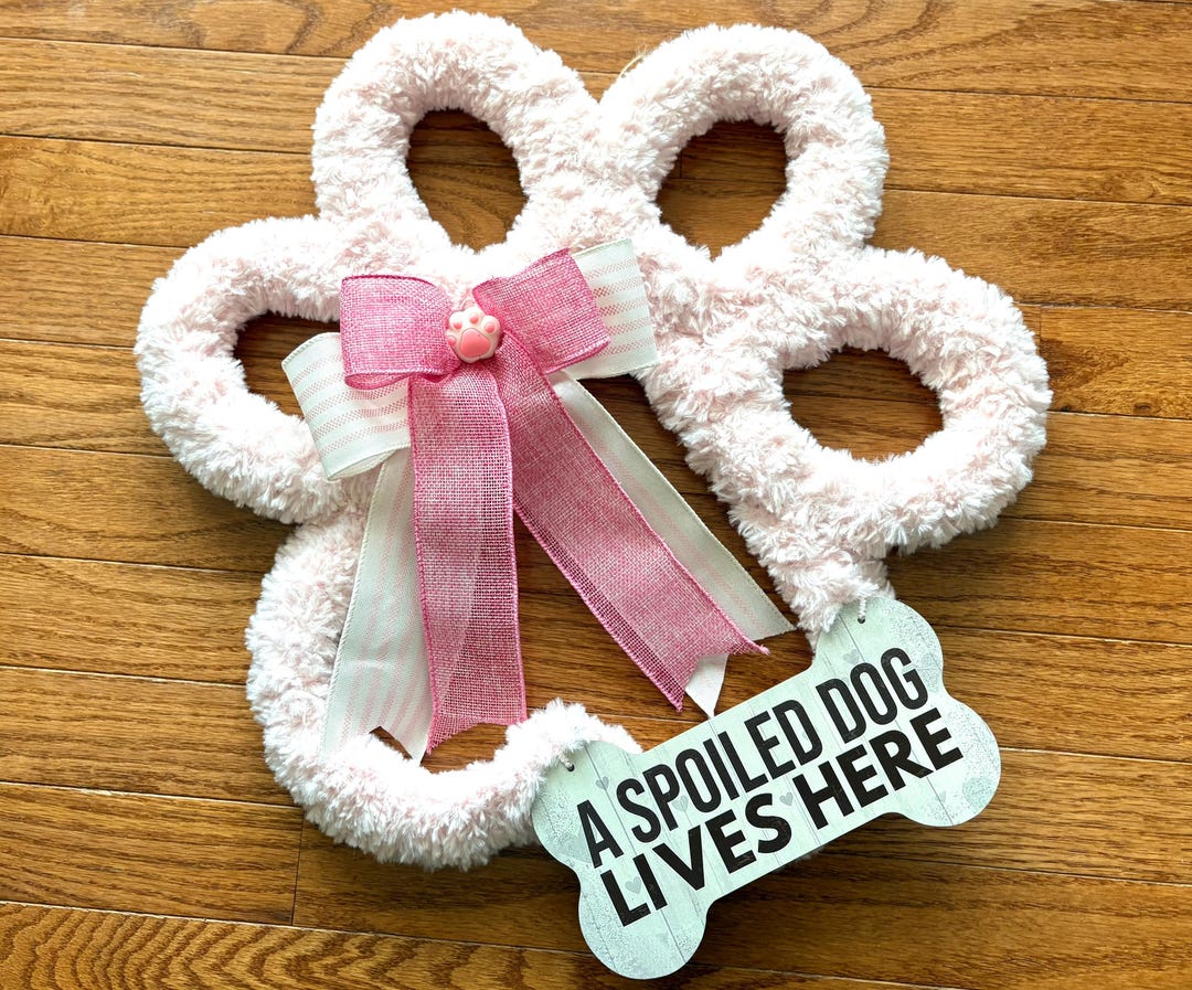 Dog Heart Wreath, Pink Paw Wreath, Spoiled Dog, New Dog Gift, Dog Lover ...