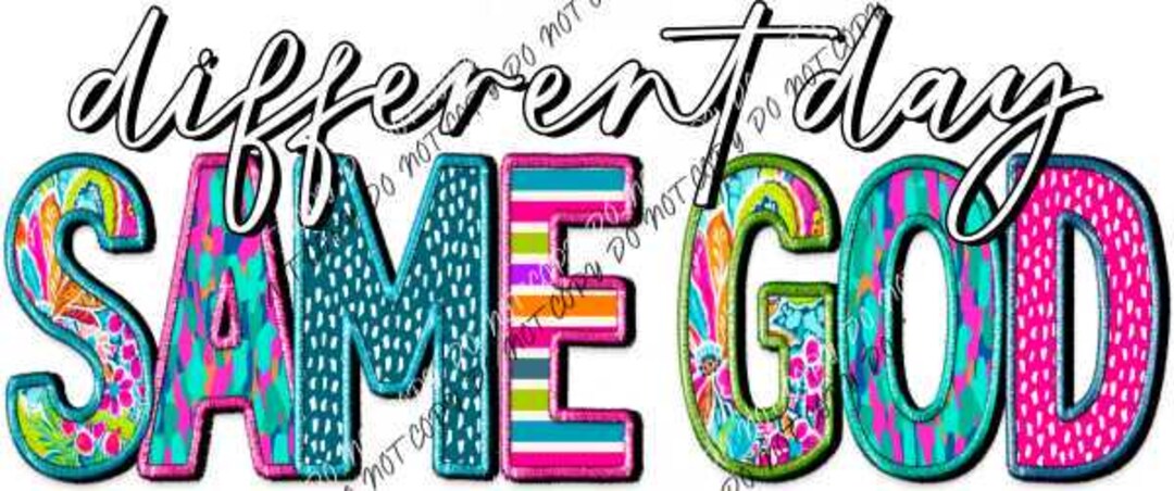 Different Day Same God Faux Embroidery DTF Transfer - Etsy