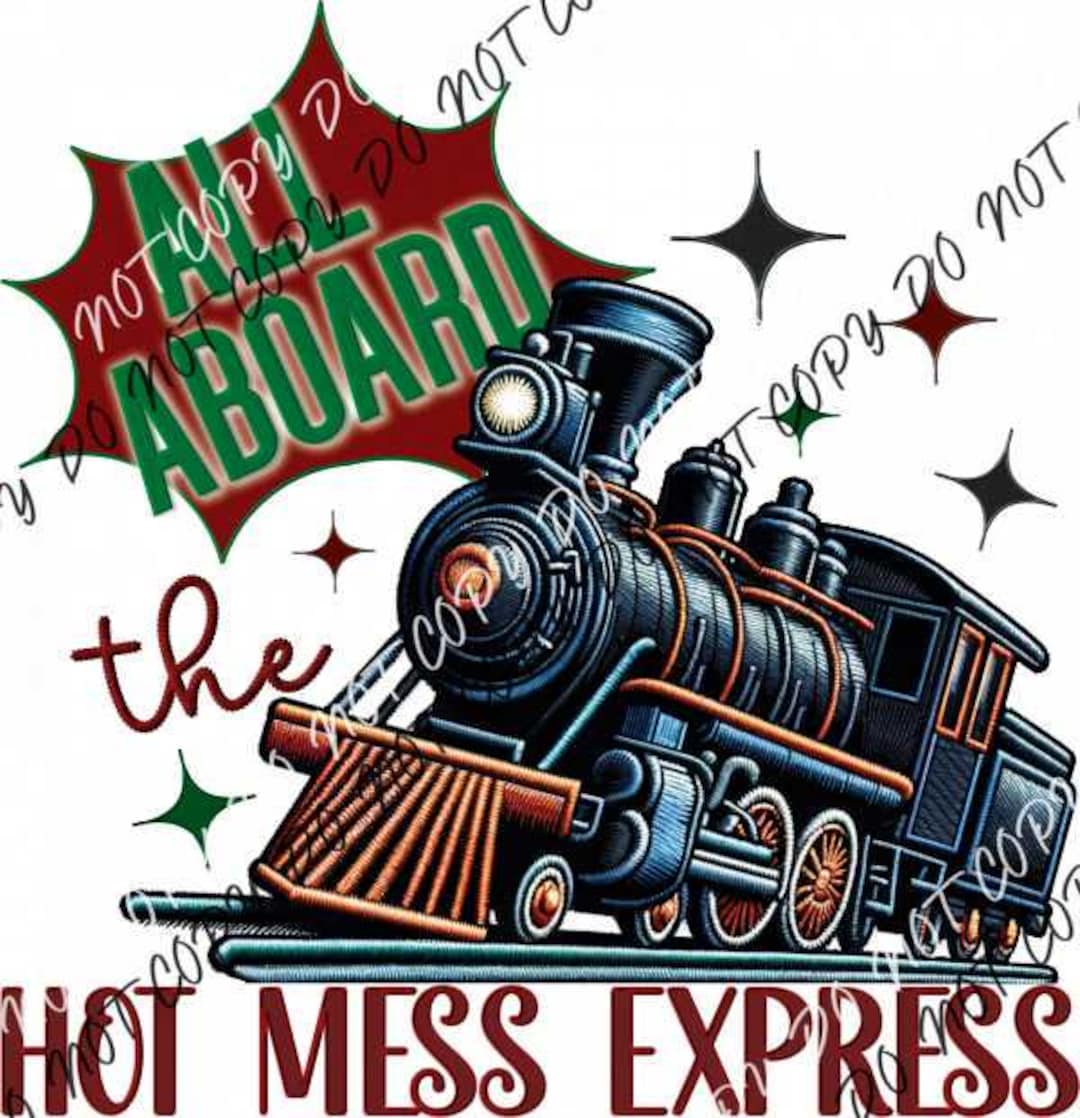Hot Mess Express Train Faux Embroidery DTF Transfer - Etsy
