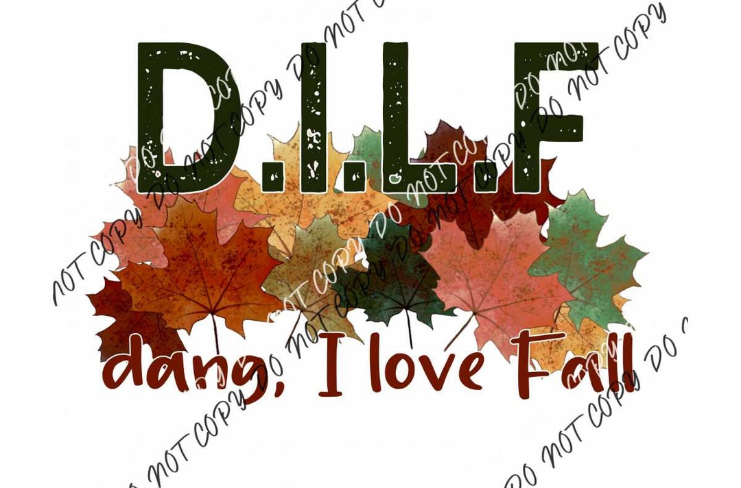 DILF Fall Leaves DTF Transfer - Etsy