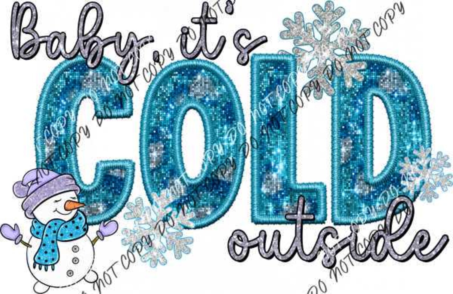 Baby, It's Cold Outside Snowman Faux Sequin and Embroidery DTF Transfer ...