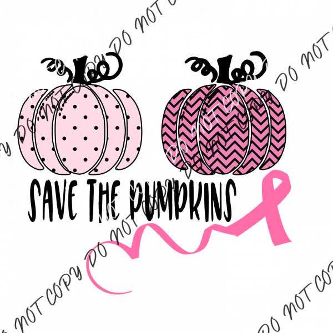 Save the Pumpkins Breast Cancer Awareness DTF Transfer - Etsy