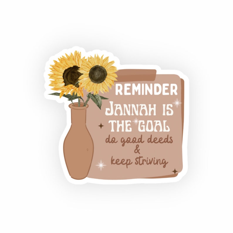 Jannah is the Goal Sticker, Islamic Stickers, Islamic Art, Jannah ...