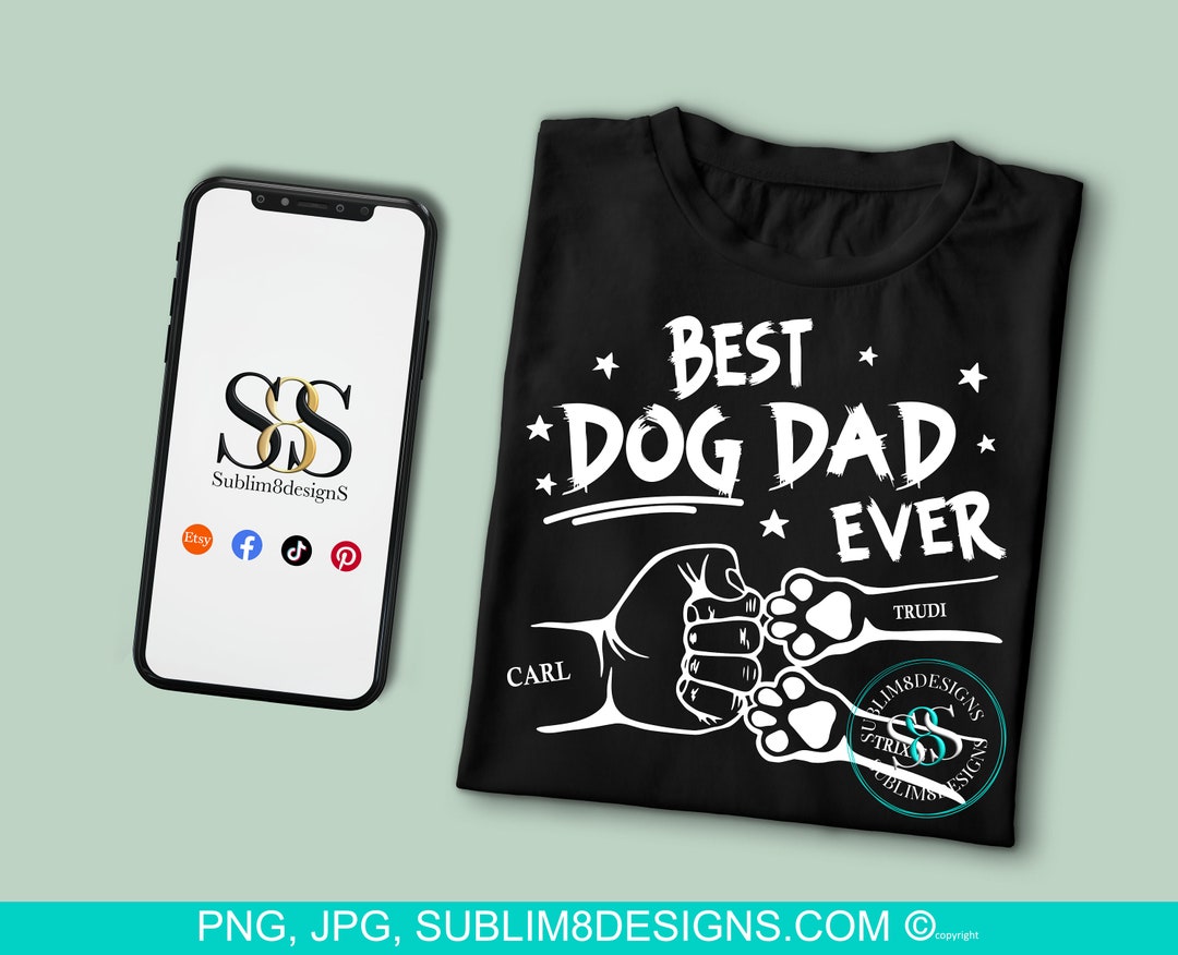 Best Dad Ever Sublimation DTF T-shirt Design PNG Only - Etsy