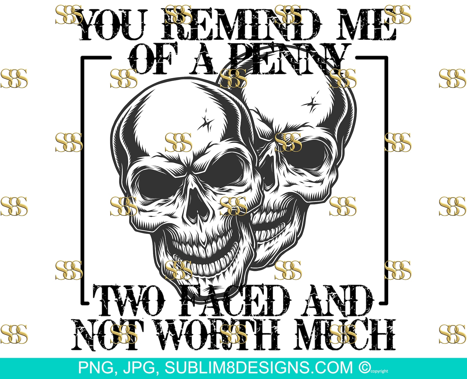 You Remind Me of A Penny Two Faced Not Worth Much PNG and JPG - Etsy