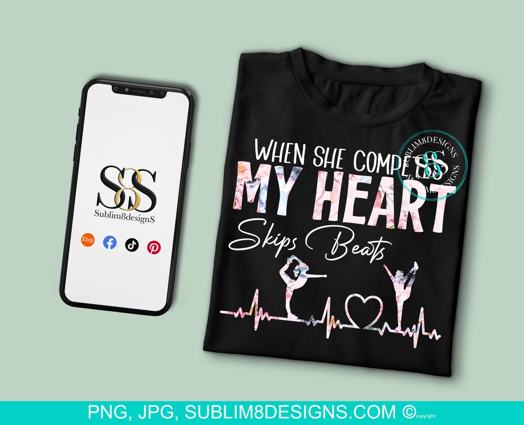 When She Competes My Heart Skips Beats - Etsy