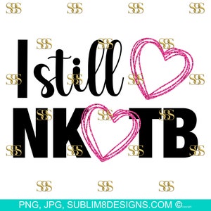 I Still Love NKOTB PNG and JPG Only - Etsy