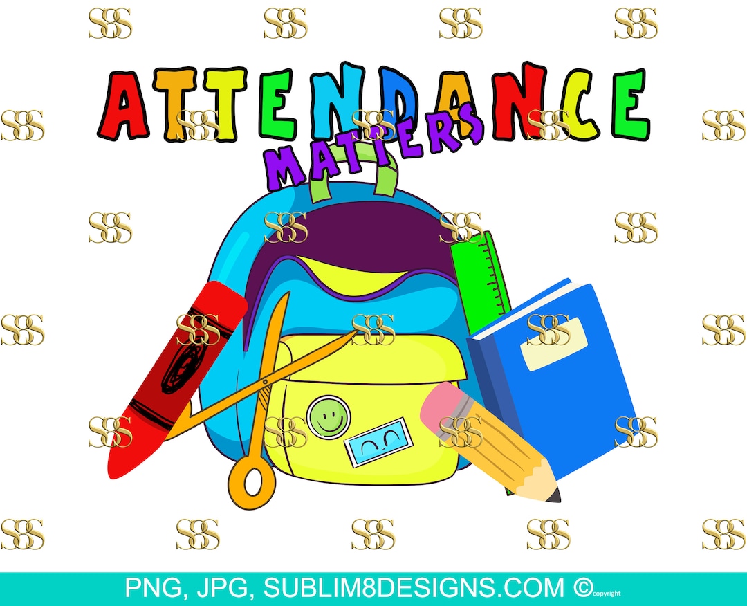 Attendance Matters PNG and JPG ONLY - Etsy