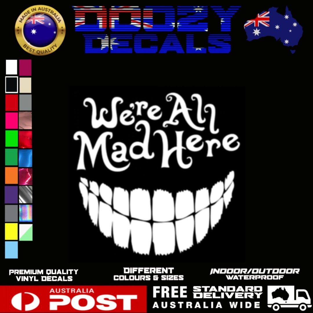 We’re All Mad Here Vinyl Decal Sticker,cheshire Cat Sticker,4x4 ...